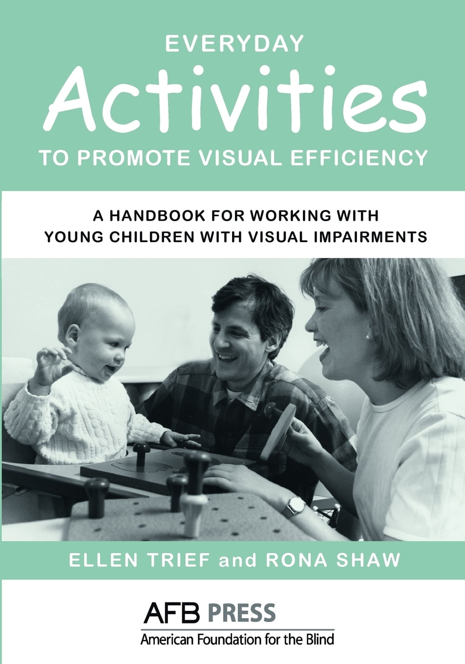 Everyday Activities to Promote Visual Efficiency: A Handbook for ...