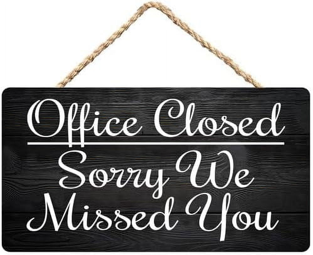 Everyday Business Signs - Office Closed Sorry We Missed You - Rustic ...
