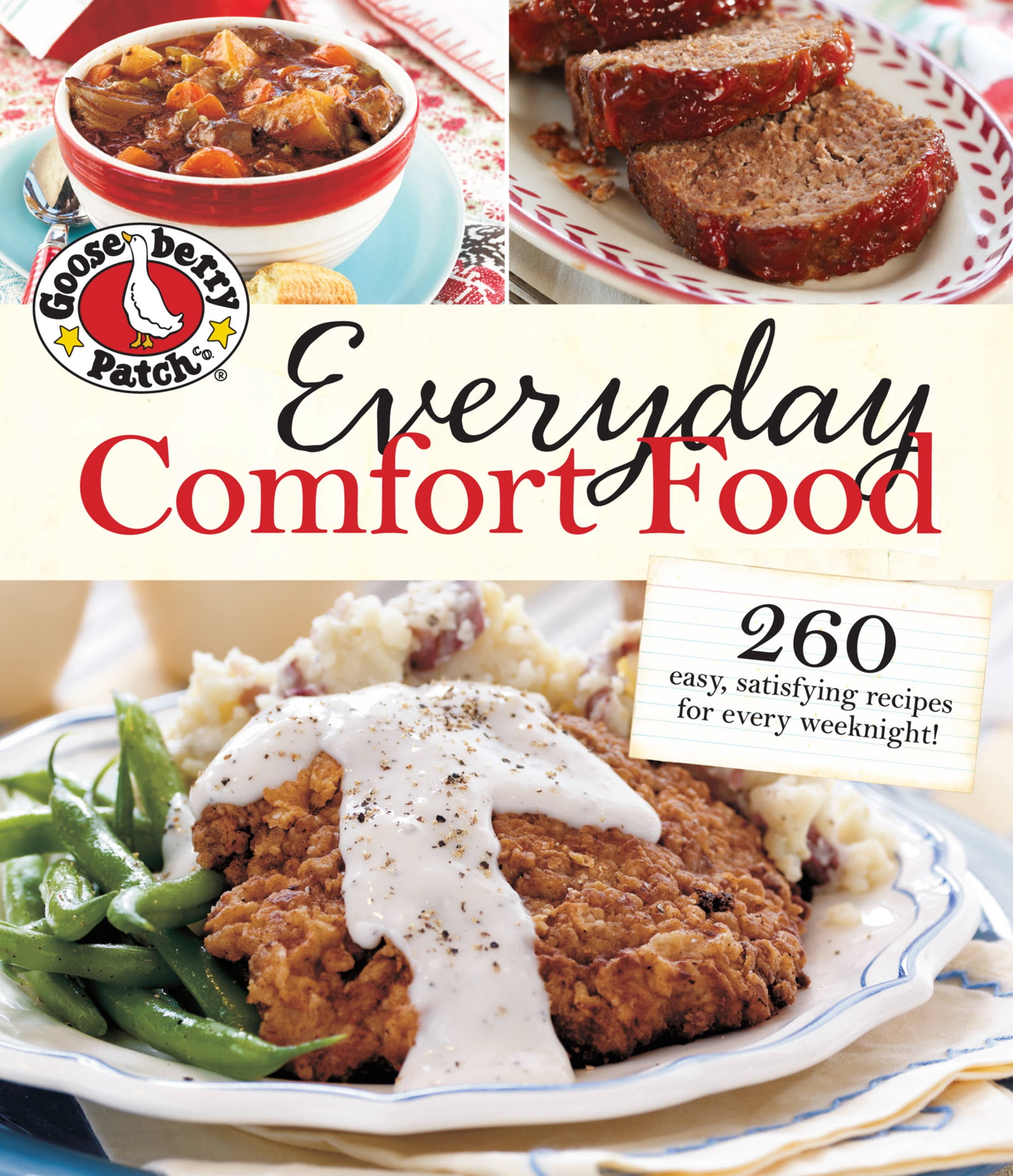 Everyday Comfort Food: 260 Easy Homestyle Recipes for Every Weeknight ...