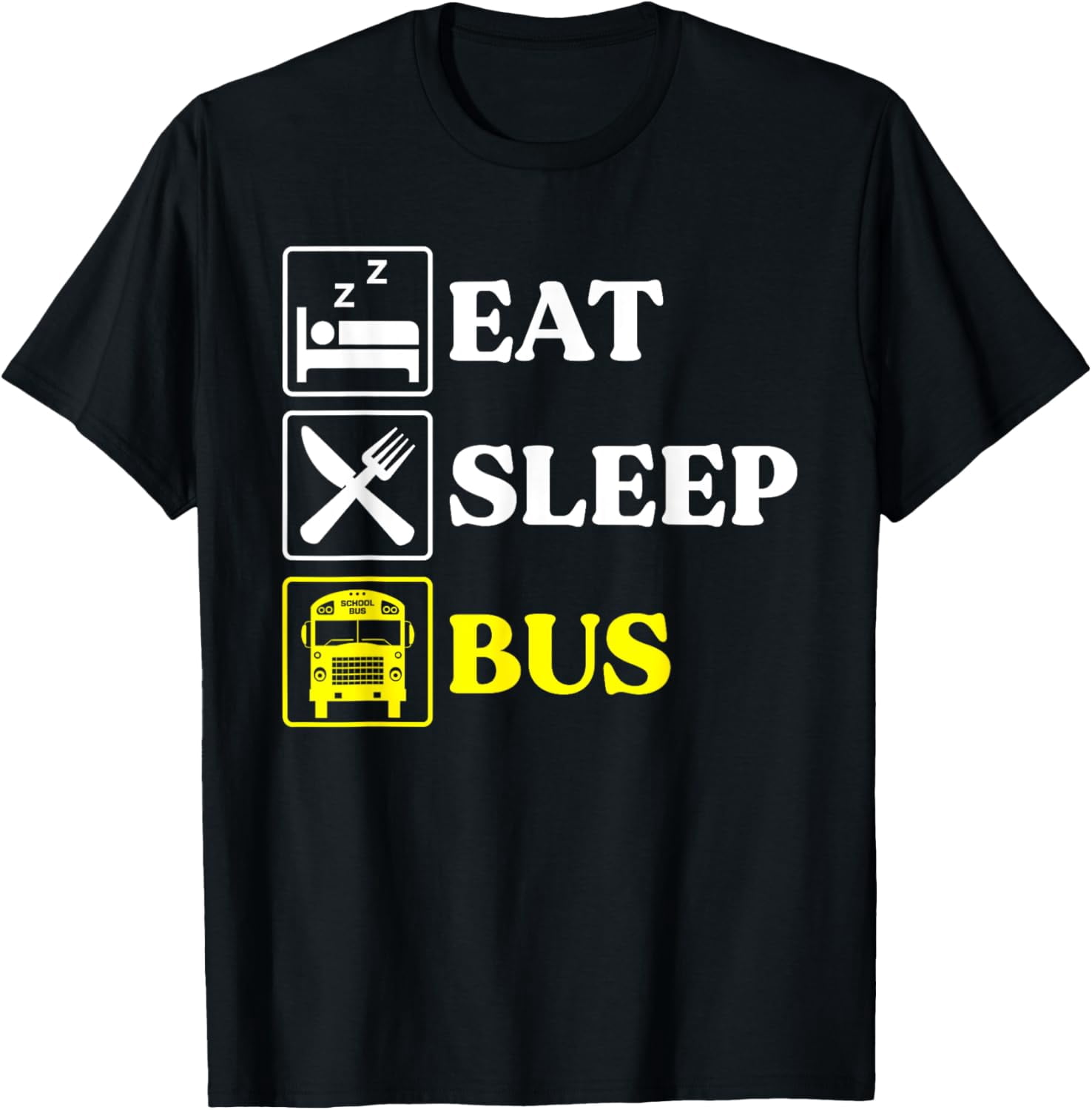 Everyday Cotton Comfort - Eat Sleep Bus Driving School Bus Driver ...