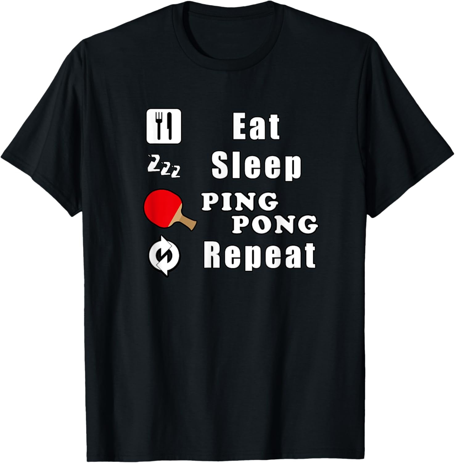 Everyday Cotton Comfort - Eat Sleep Ping Pong Repeat Table Tennis T ...