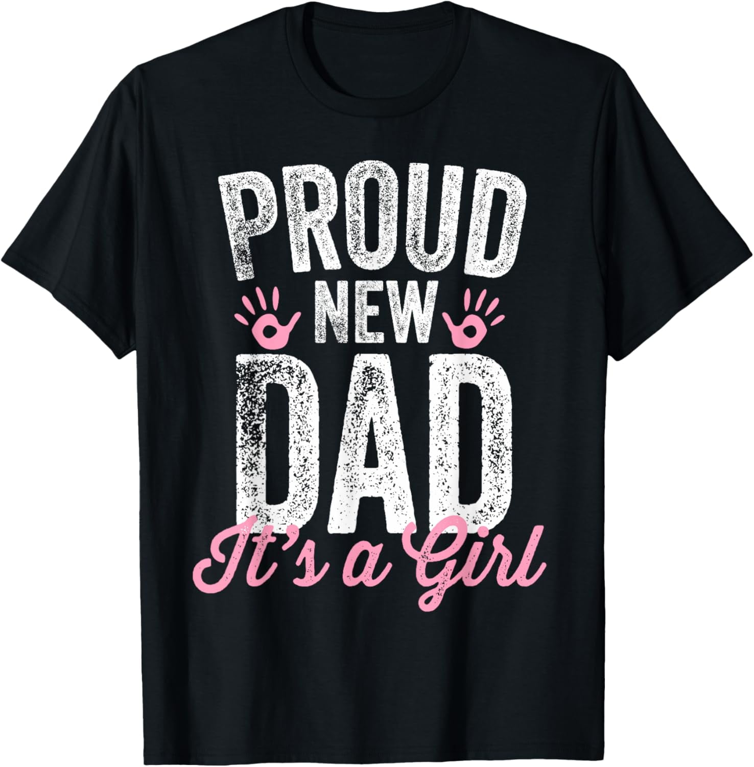 Everyday Cotton Comfort - Proud New Dad It's A Girl Gifts Father to be ...