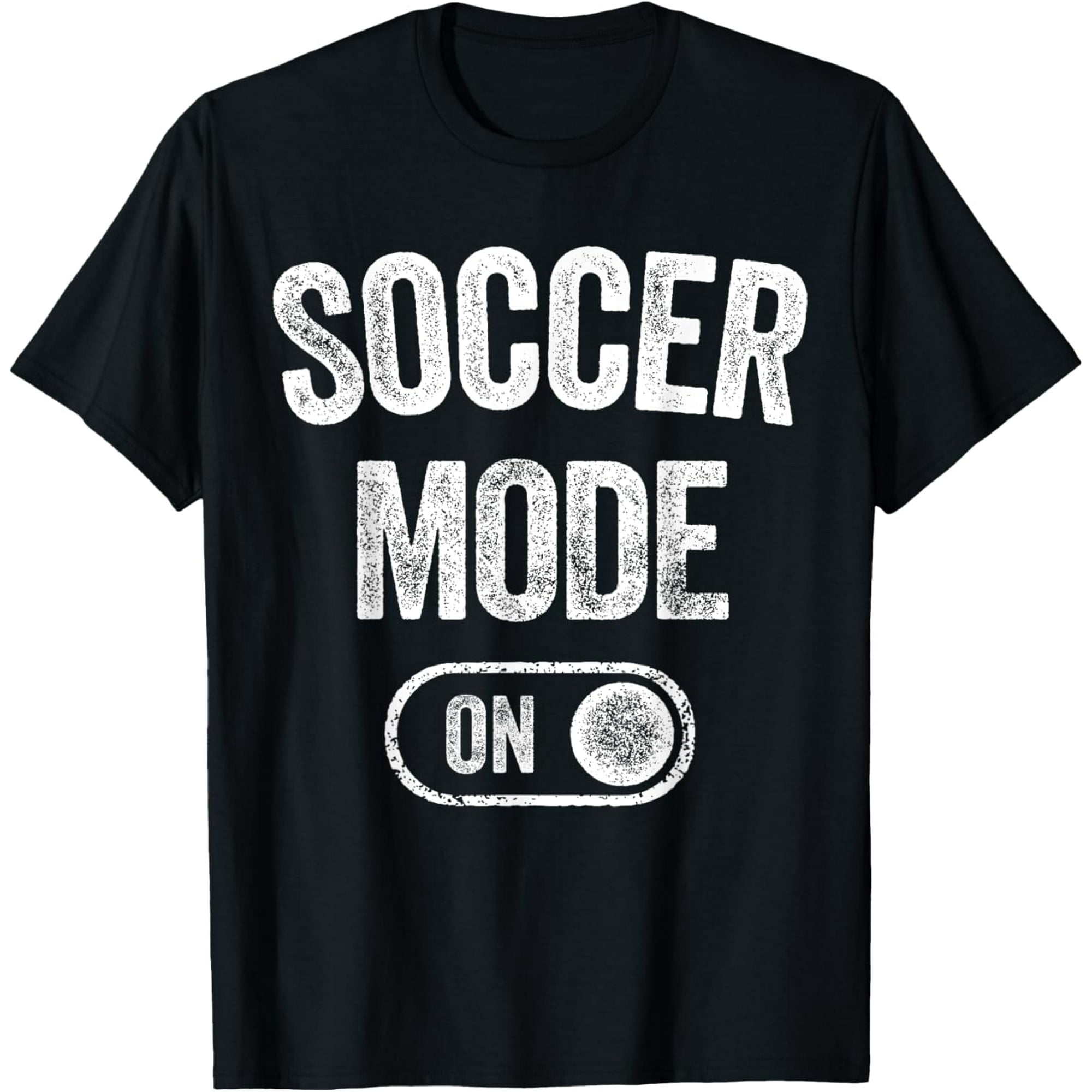 Everyday Cotton Comfort - Soccer Mode On Funny Striker Gift Soccer ...