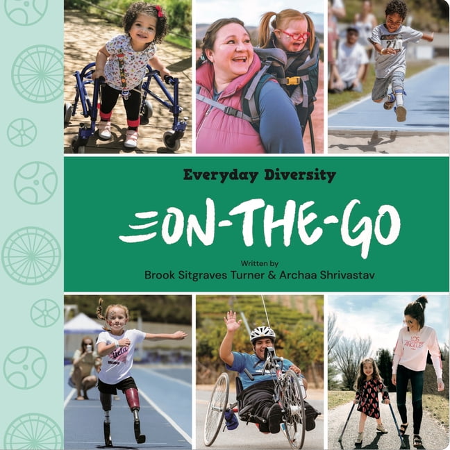 Everyday Diversity On-The-Go: Celebrating Movement, Mobility Aids, & Disability, Book 1 ...