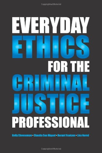 Pre-Owned Everyday Ethics for the Criminal Justice Professional ...