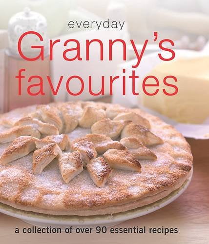 Pre-Owned Everyday Granny's Favourites: A Collection of Essential ...