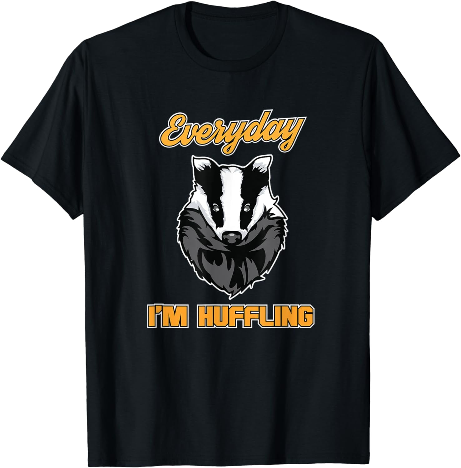 Everyday I'm Huffling Huffle Badger Cute Funny Graphic T-Shirt ...