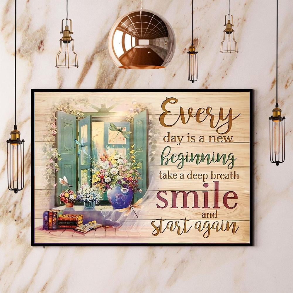 Everyday Is A New Beginning Smile And Start Again Paper Poster No Frame ...