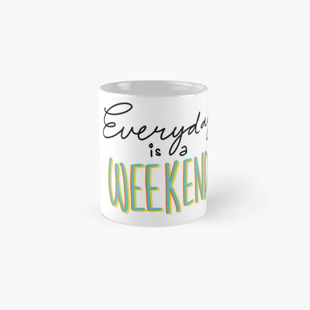 Everyday Is A Weekend Black Outline Art Print Classic Mug - Walmart.com