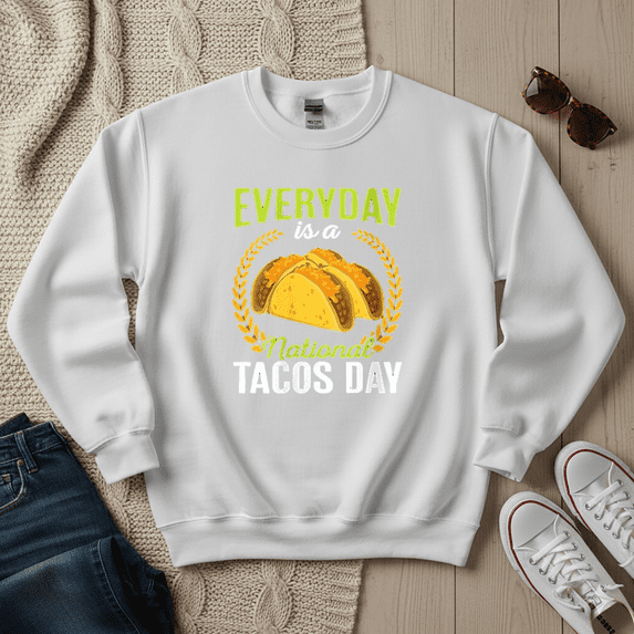 Everyday Is National Tacos Day Funny Mexican Food Fan Foodie Gift ...