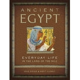 Everyday Life: Ancient Egypt: Everyday Life in the Land of the Nile ...