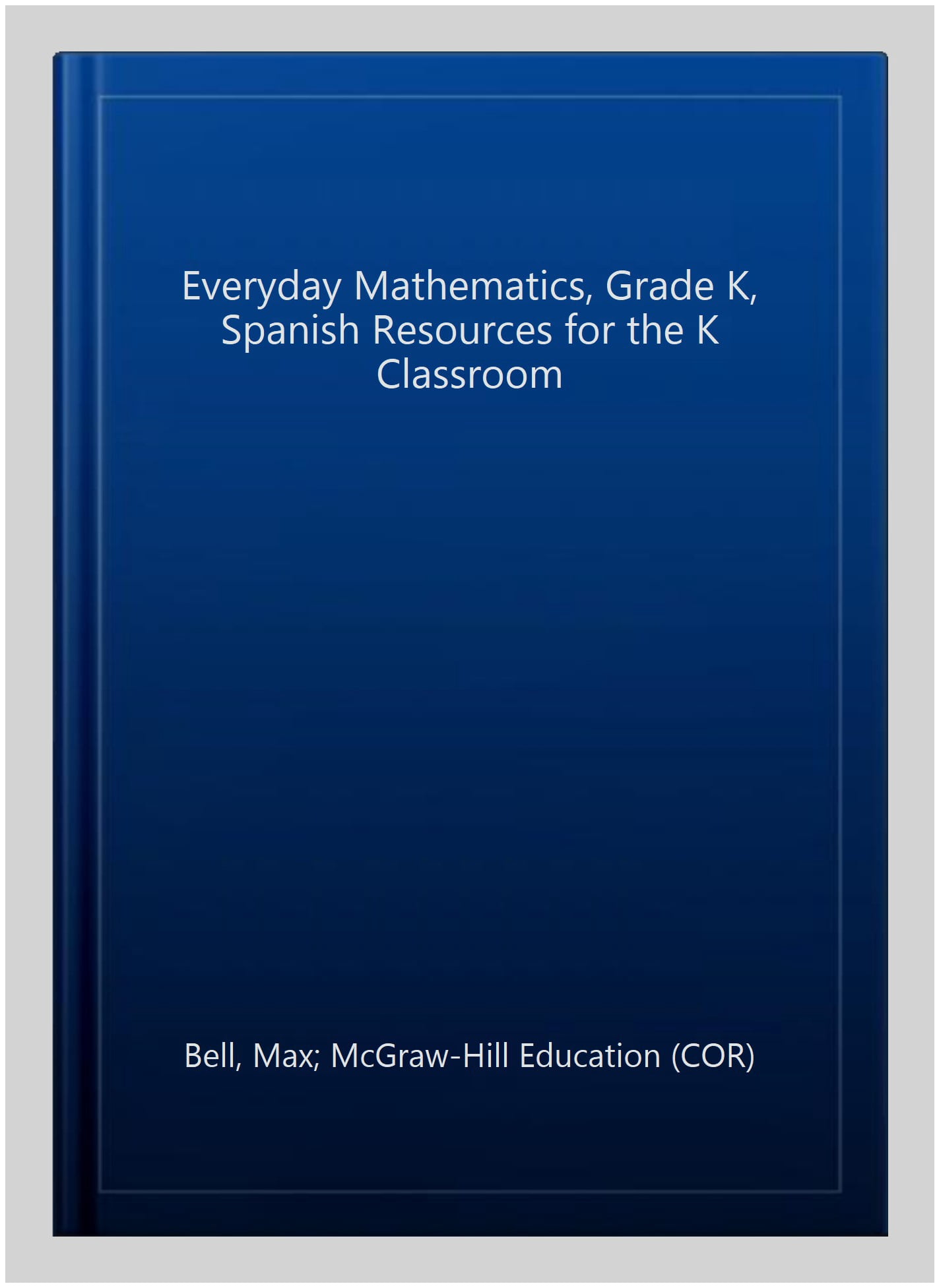 Pre-Owned Everyday Mathematics 4th Edition, Grade K, Spanish Resources ...