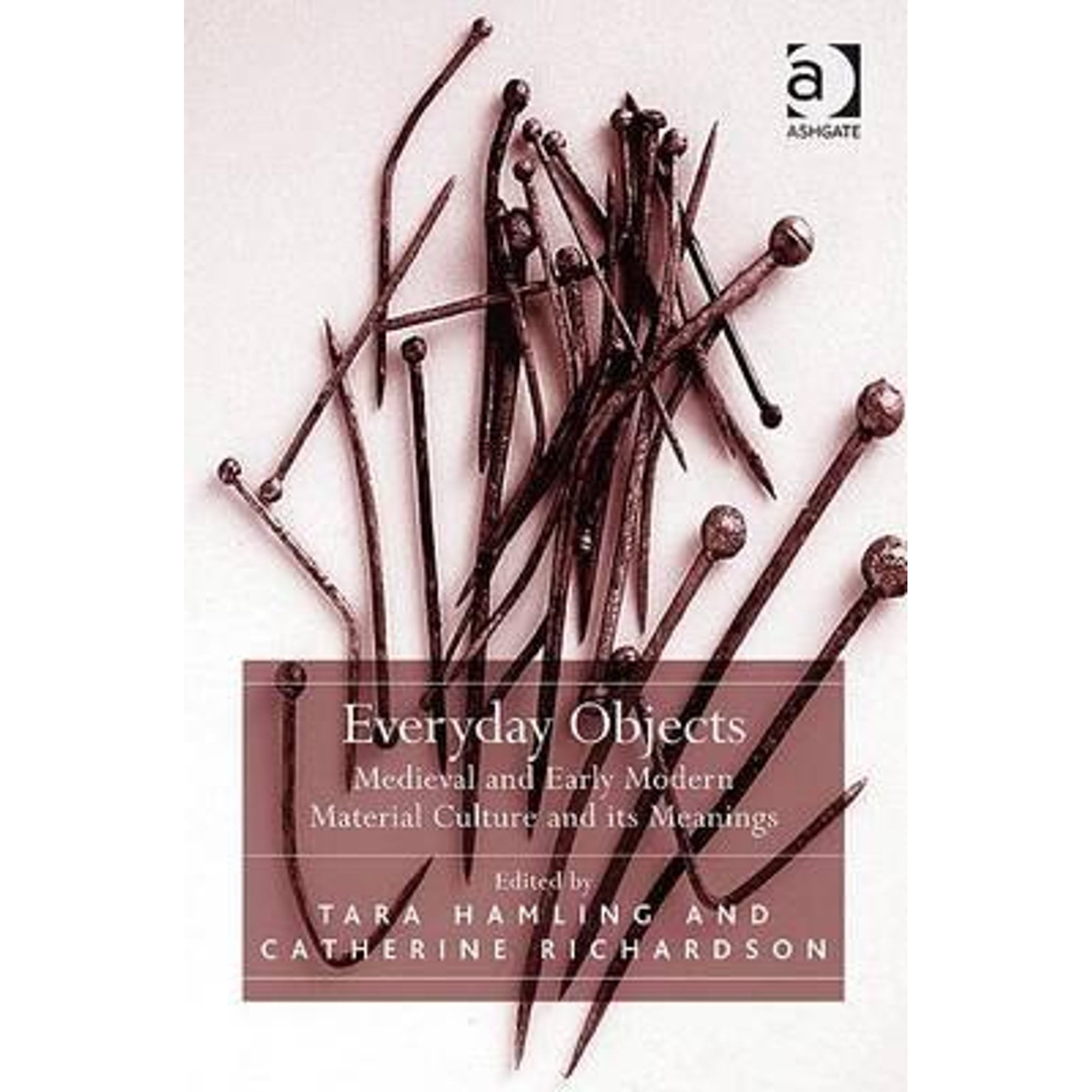 Pre-Owned Everyday Objects: Medieval and Early Modern Material Culture ...