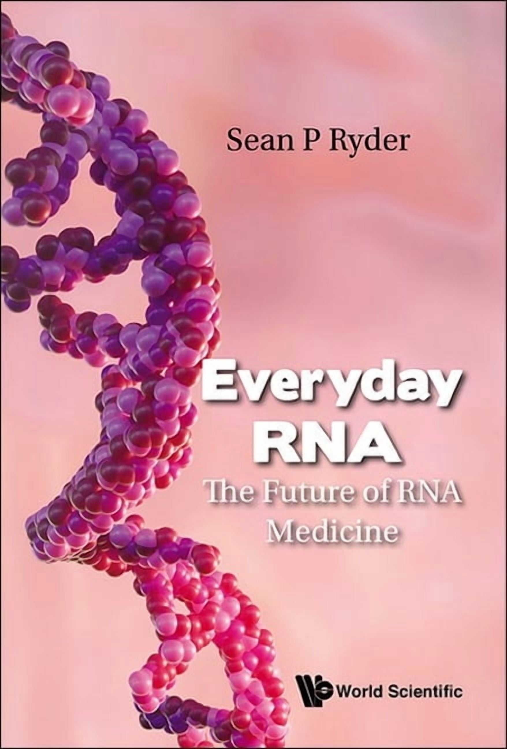 Everyday RNA: The Future of RNA Medicine, (Hardcover) - Walmart.com