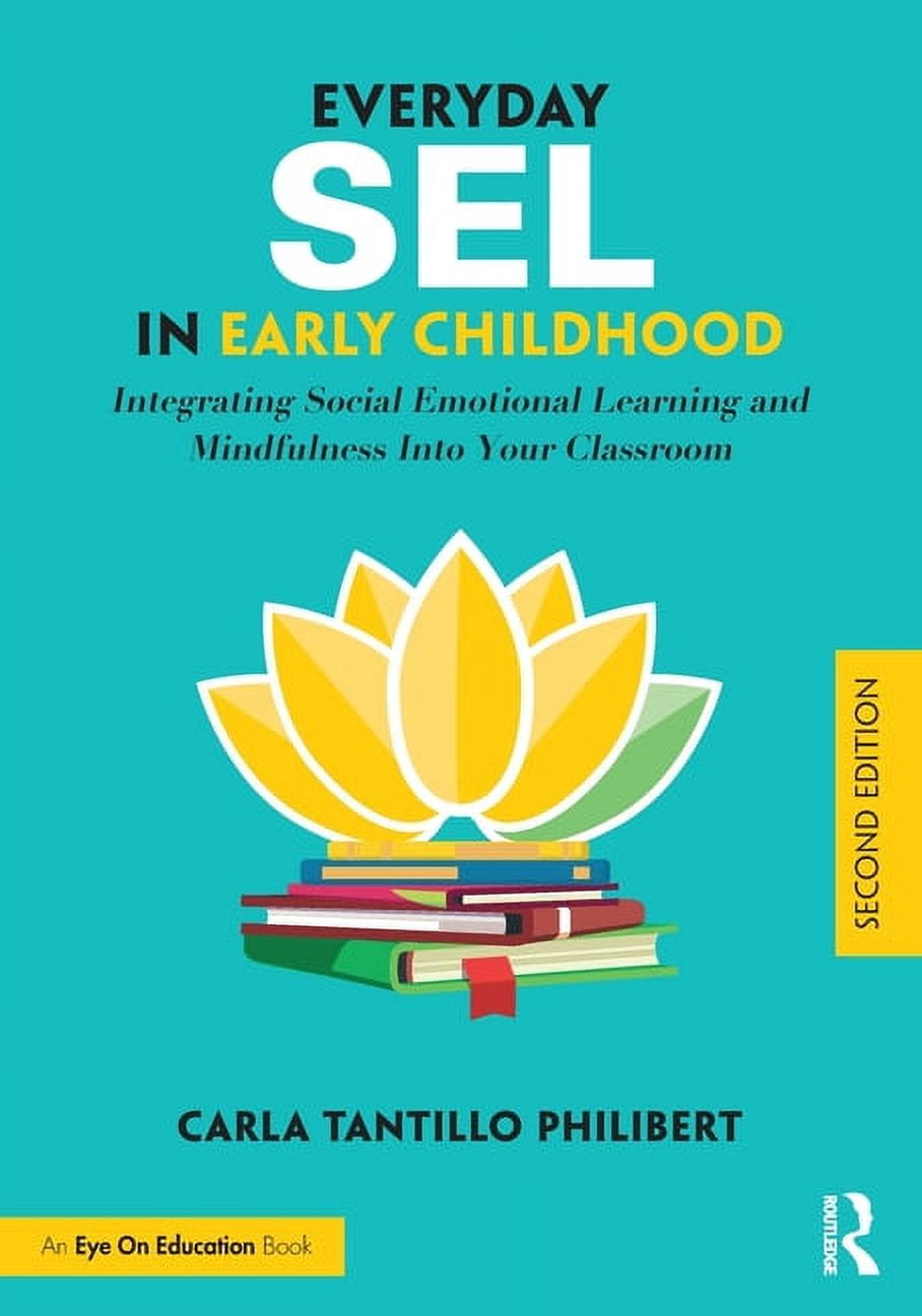 Everyday Sel in Early Childhood: Integrating Social Emotional Learning ...