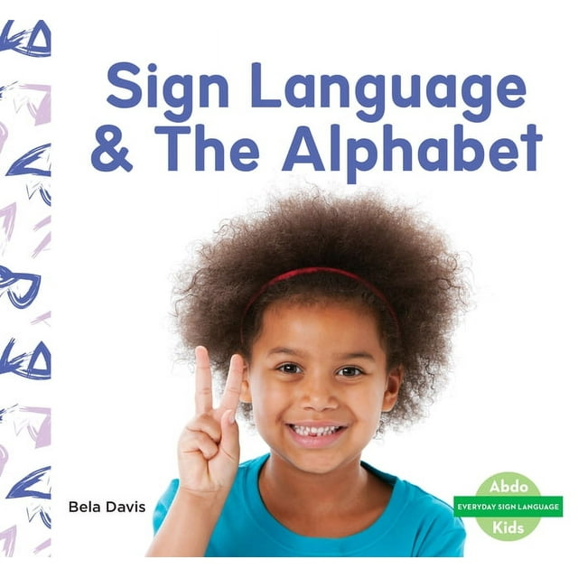 Everyday Sign Language Set 1 Sign Language & the Alphabet, (Hardcover ...