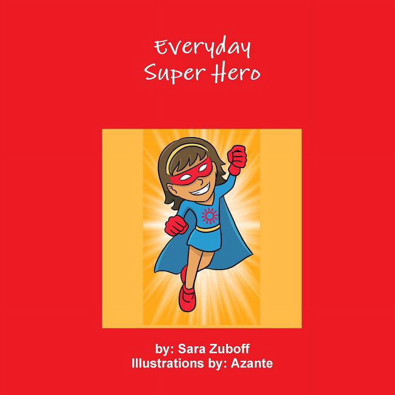 Everyday Super Hero - Walmart.com