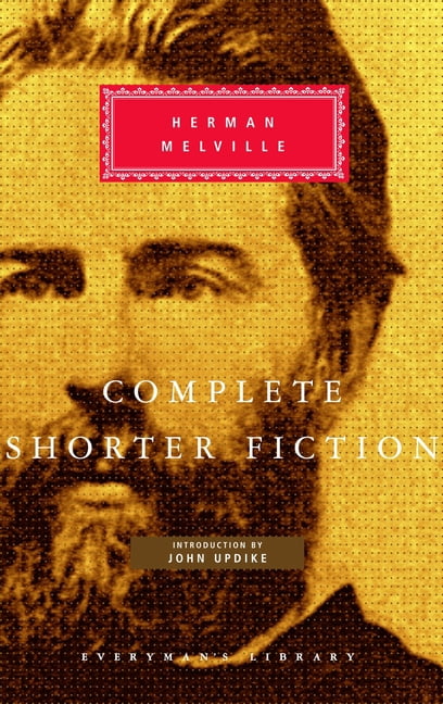 Everyman's Library Classics Complete Shorter Fiction of Herman Melville ...
