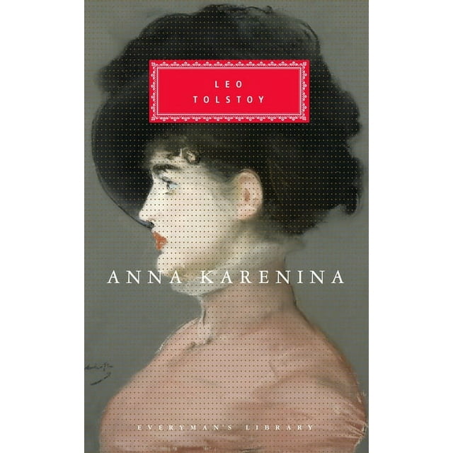 Everyman's Library Classics: Anna Karenina: Introduction by John Bayley ...