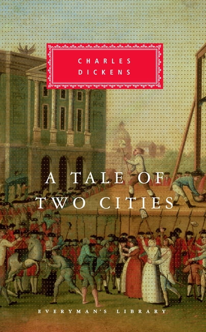 Everyman's Library Classics Series: A Tale of Two Cities : Introduction ...