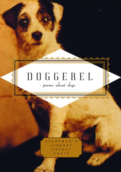 Everyman's Library Pocket Poets Series: Doggerel : Poems About Dogs ...