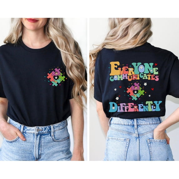 Everyone Communicates Differently Shirt Inclusion Shirt Special ...
