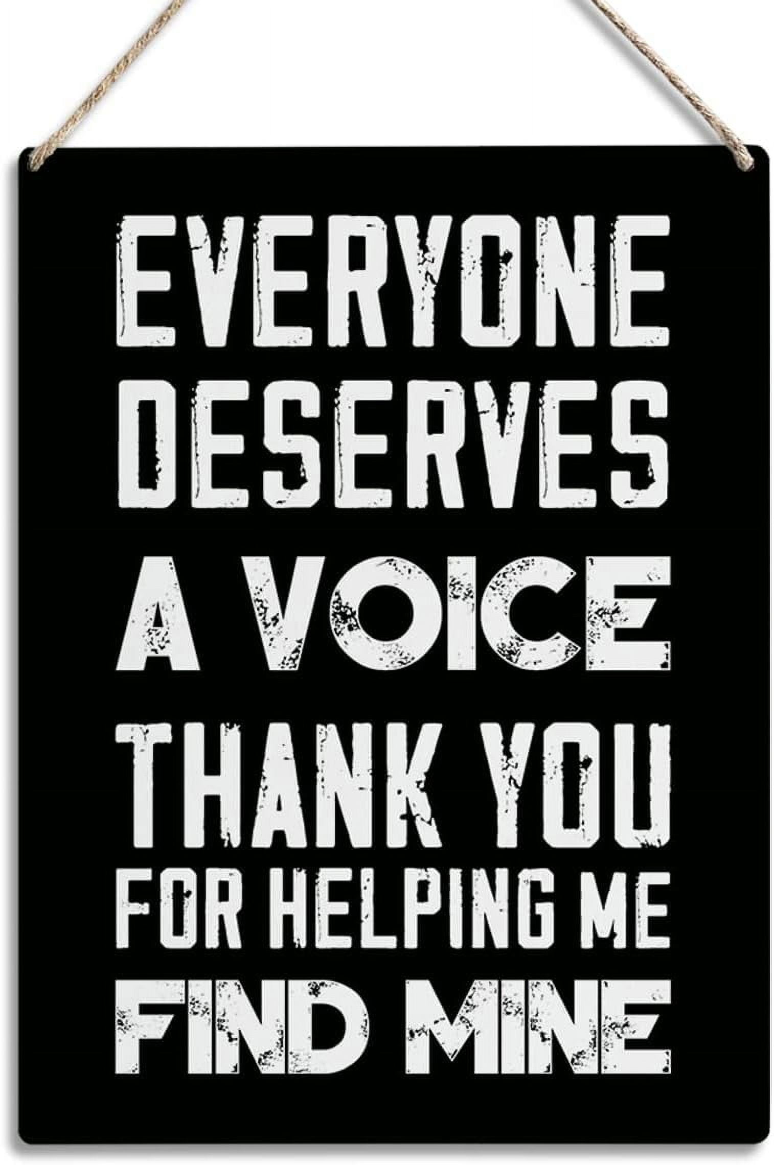 Everyone Deserves a Voice Thank You for Helping Me Find Mine Wood Sign ...