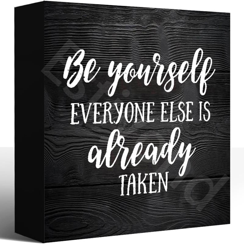 Be Yourself Everyone Else Is Already Taken 2 Wooden Box Sign Decorative ...