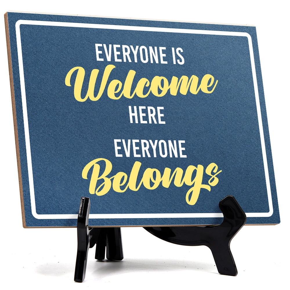 Everyone Is Welcome Here Everyone Belongs Table Sign with Acrylic Stand ...