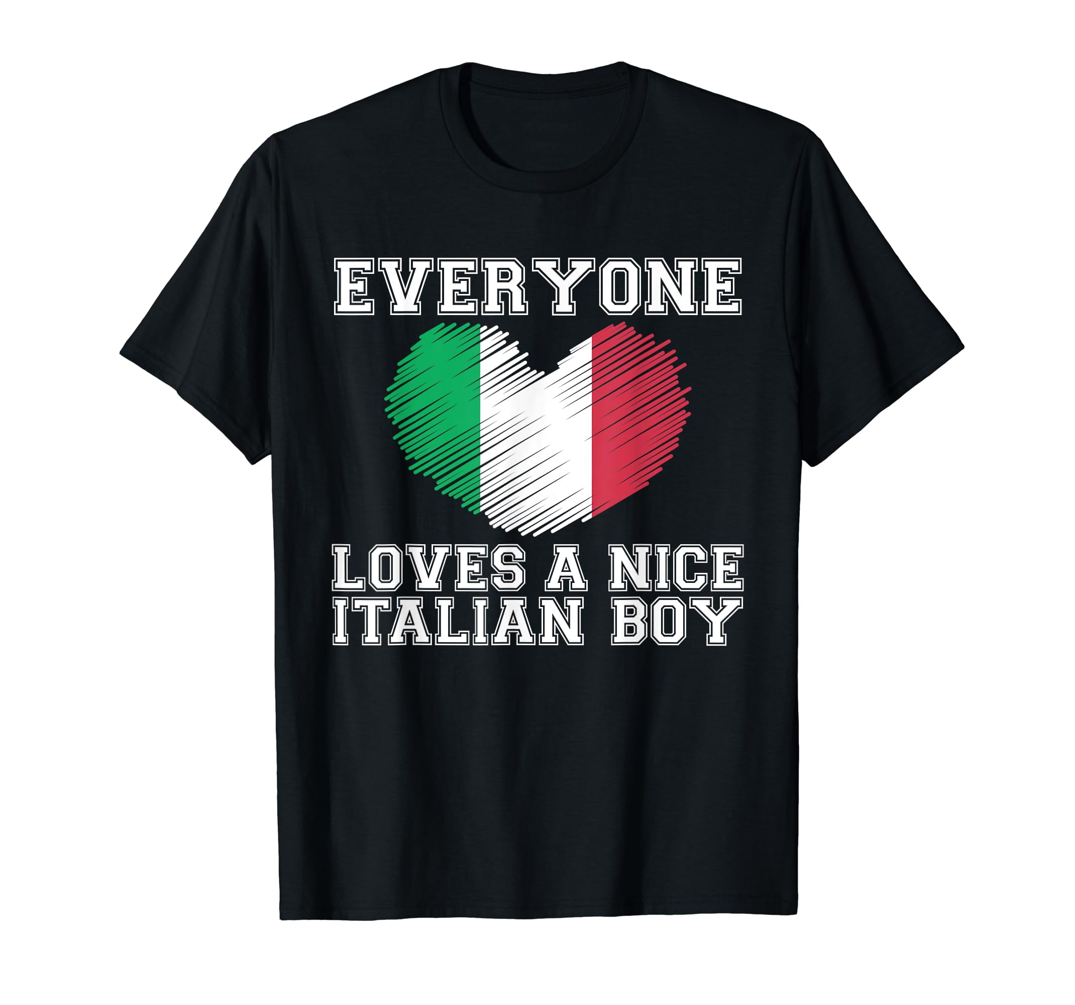 Everyone Loves A Nice Italian Boy Shirt Italy Flag Gift Idea T-Shirt ...