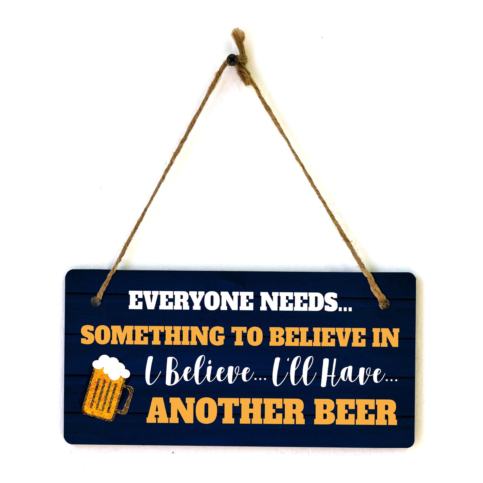 Everyone Needs... Something To Believe In I Believe... I'll Have ...