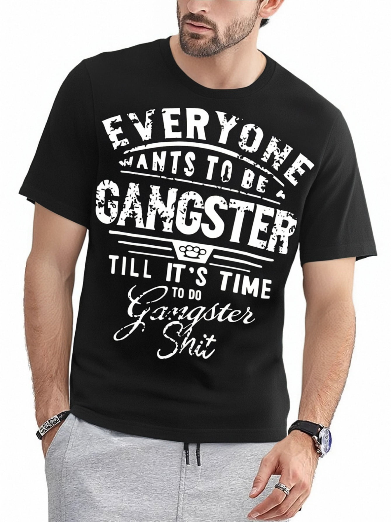 Everyone Want to Be Gangster Till It'S Time to Do T-Shirt 1520 Funny ...