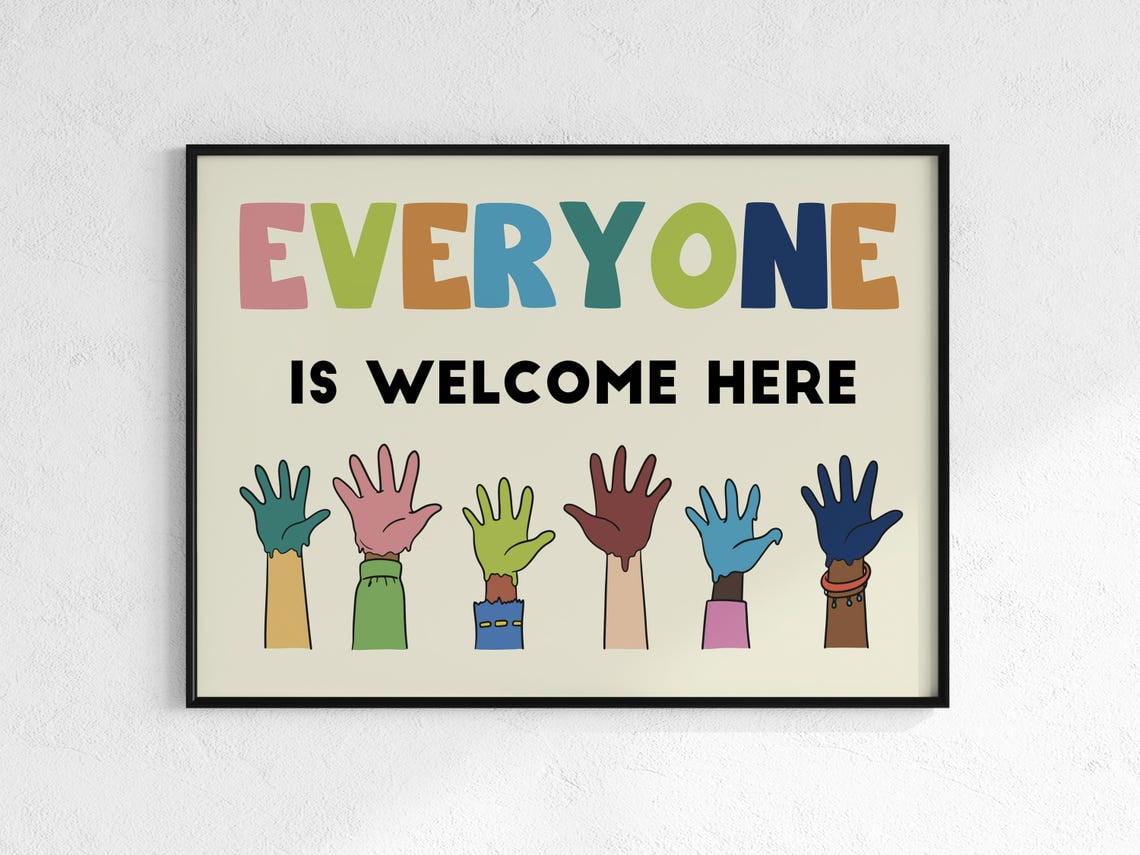 Everyone Is Welcome Here Inclusion Poster, School Print Home Office ...