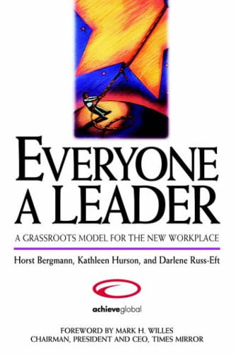 Pre-Owned Everyone a Leader: A Grassroots Model for the New Workplace ...