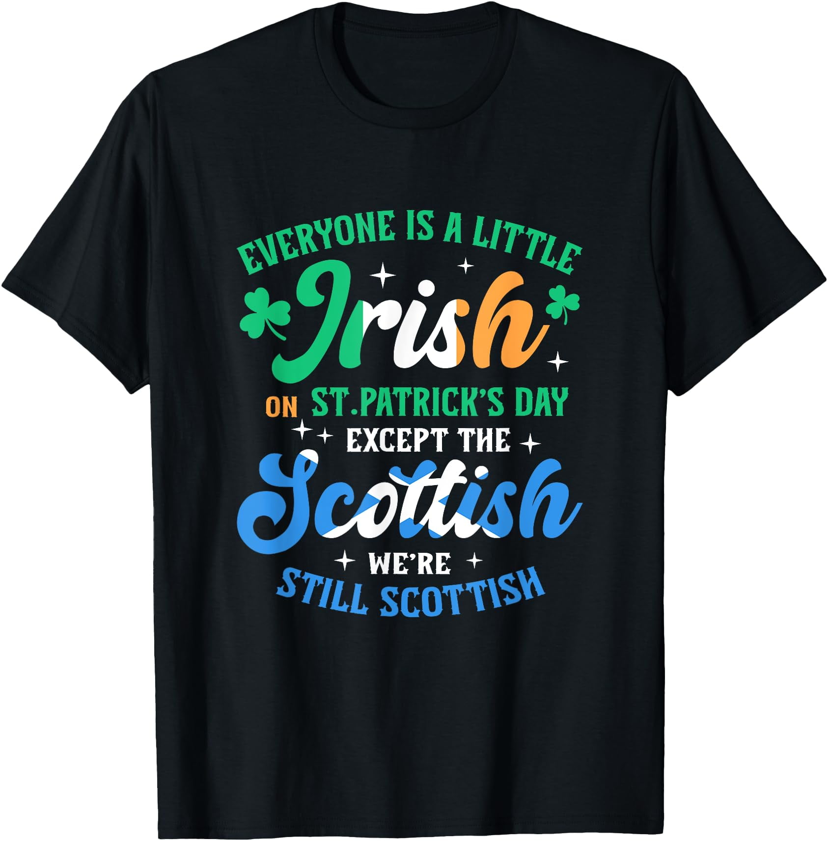 Everyone is Irish Except Scottish 2025 Party Tee Shamrock Hoodie, Lucky ...