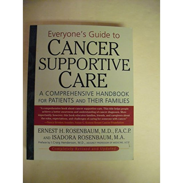 Pre-Owned Everyone's Guide to Cancer Supportive Care : A Comprehensive ...