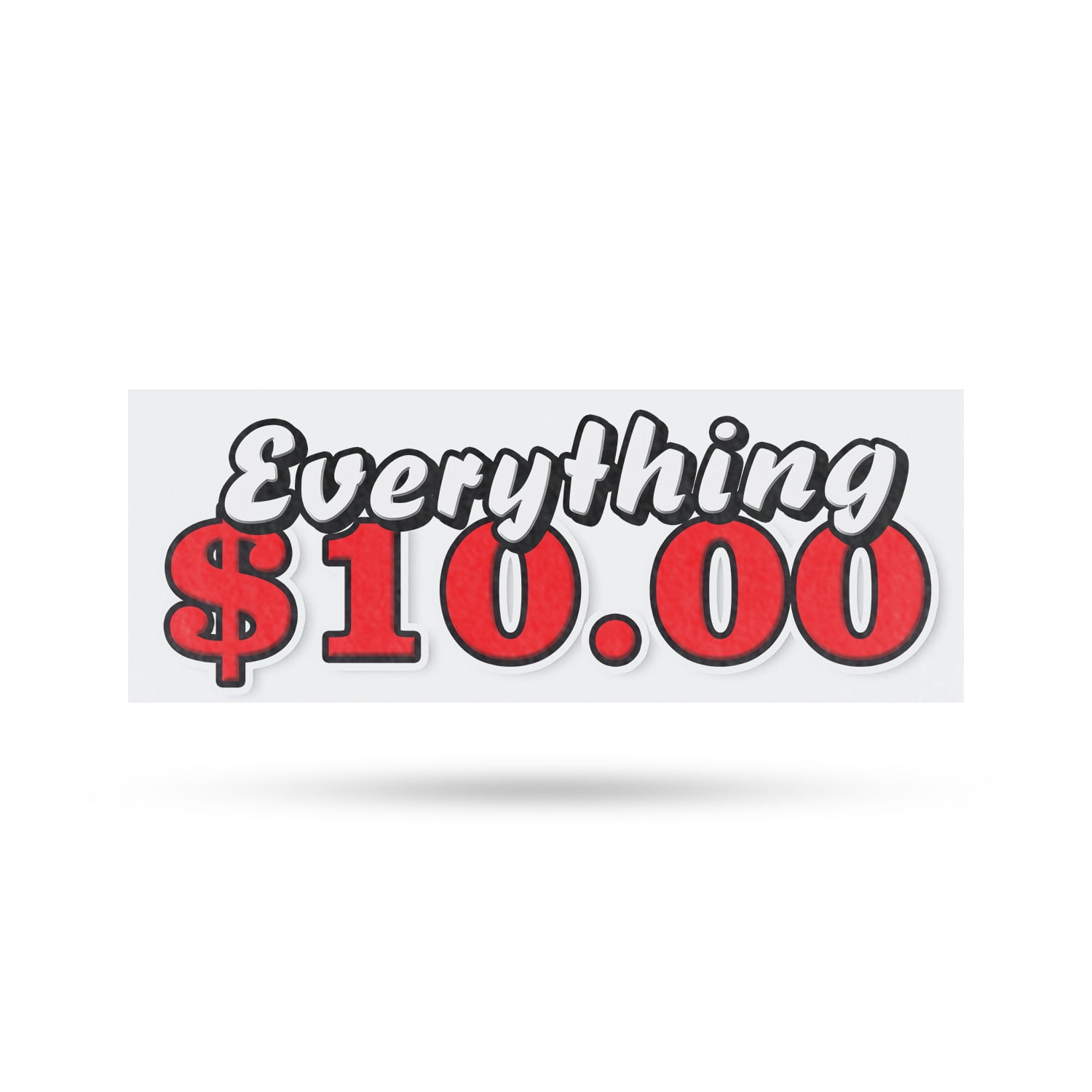 Everything 10 Dollars Vinyl Decal 12 Inch x 5 Inch Weatherproof Heavy ...