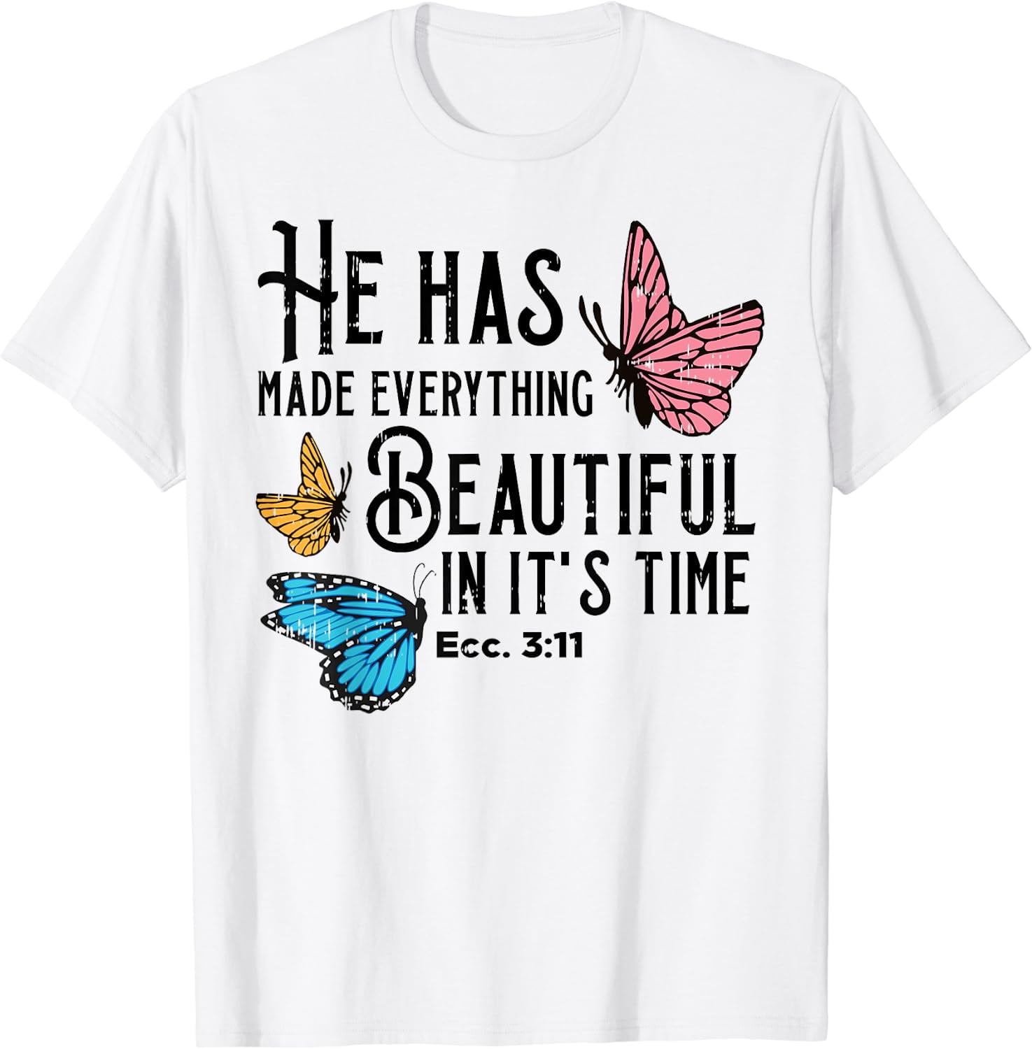 Everything Beautiful Bible Verse God Jesus Christian Gift T-Shirt White ...
