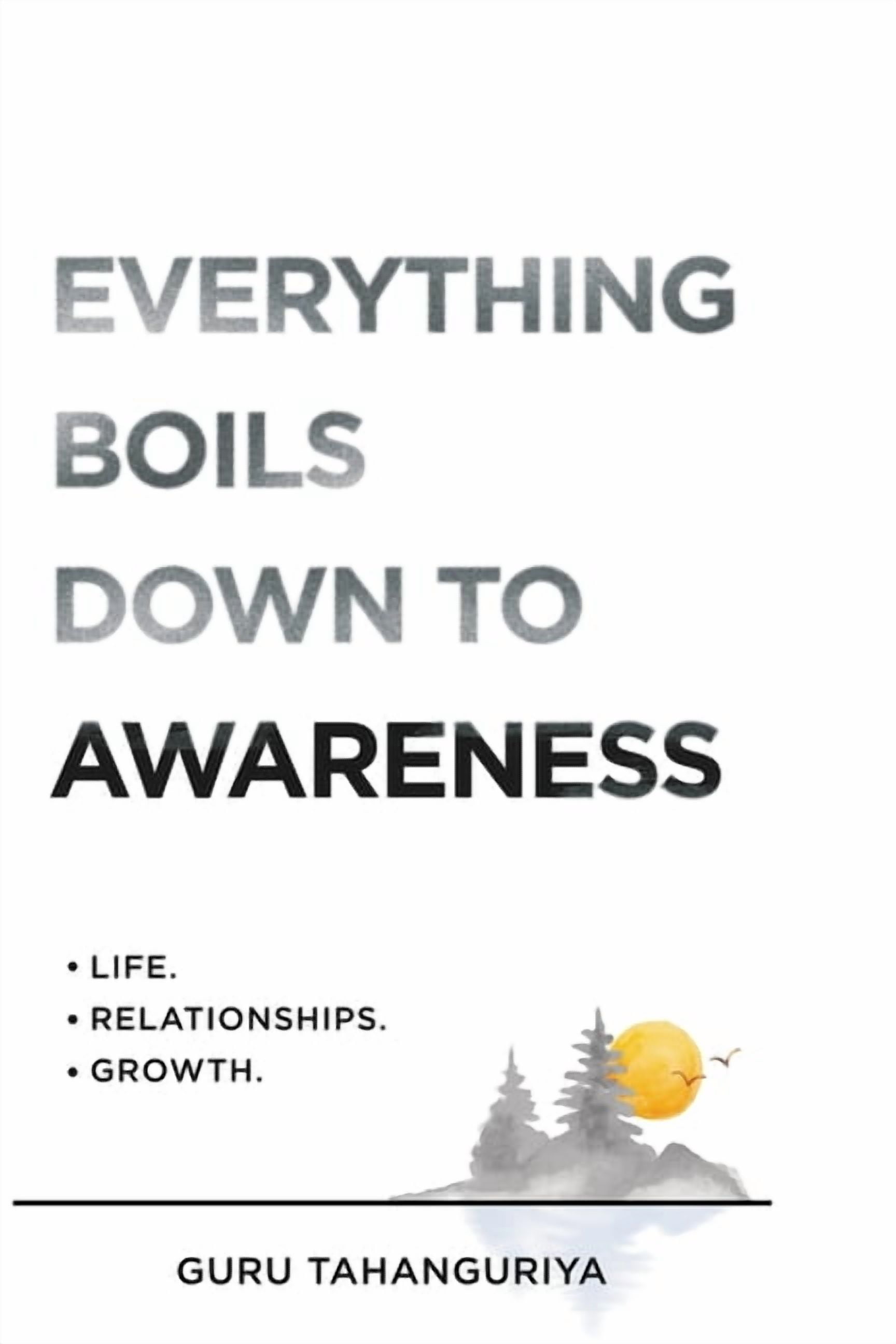Everything Boils Down To Awareness, (Paperback) - Walmart.com