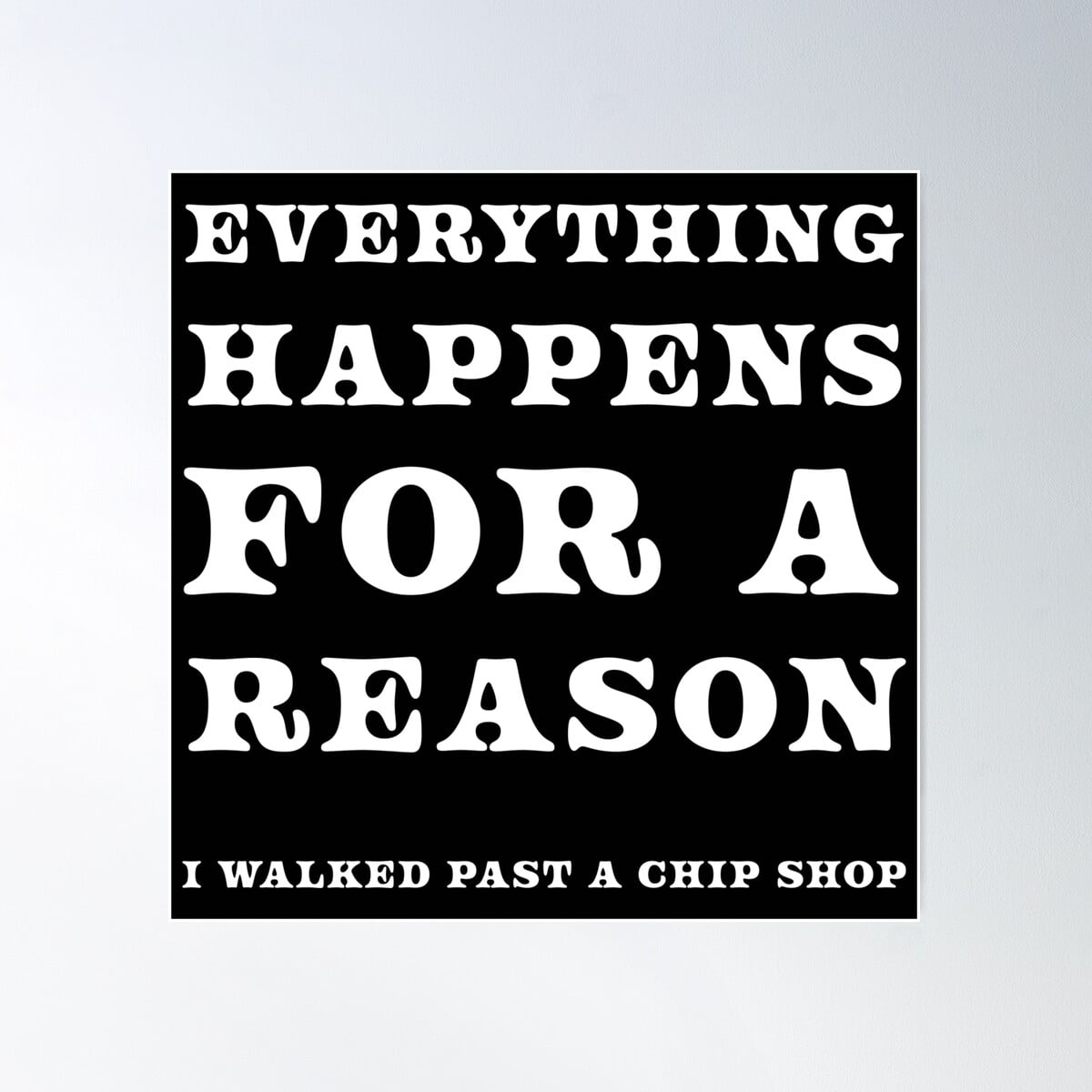 Everything Happens For A Reason Poster Wall Art, Modern Wall Decor For ...