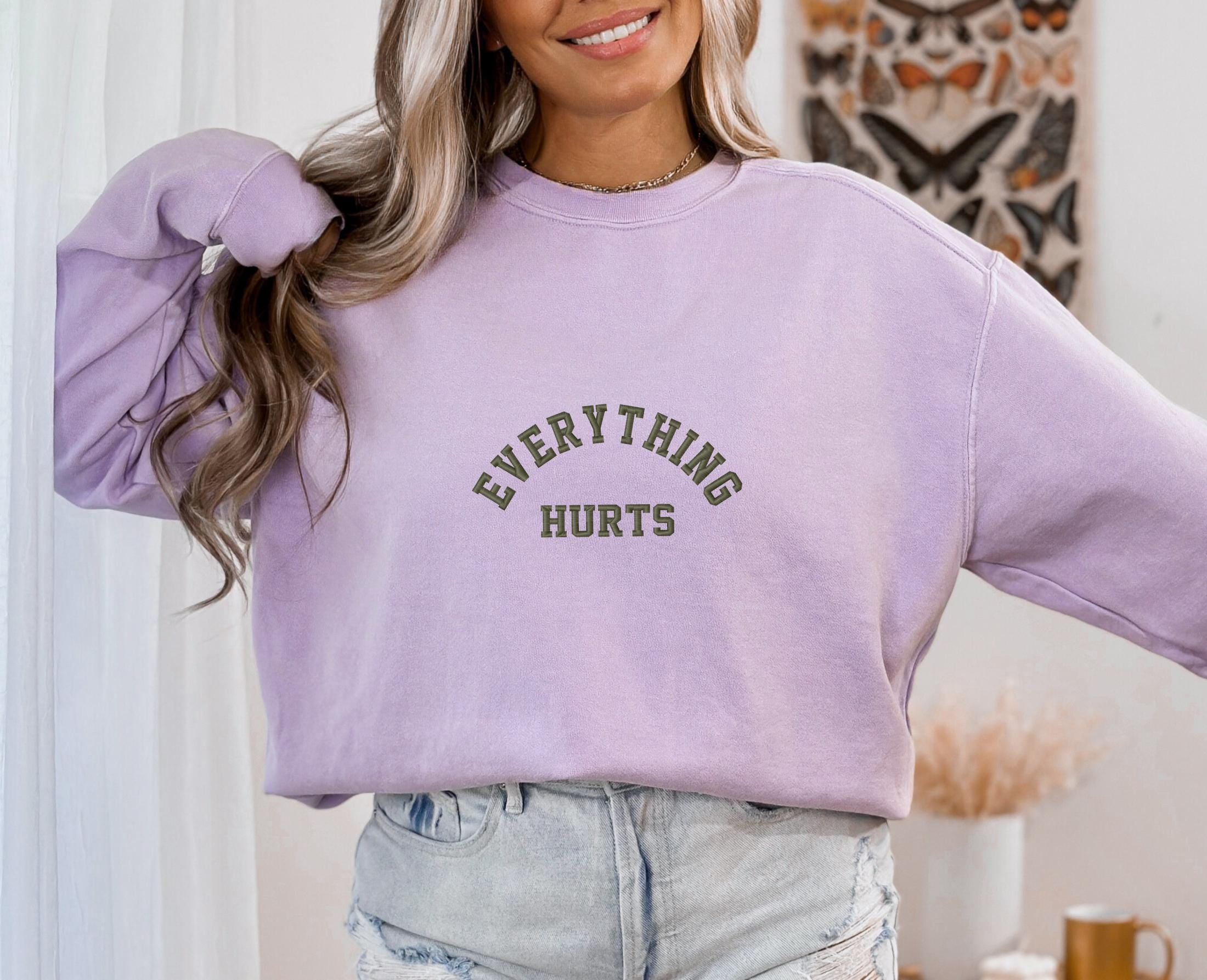 Everything Hurts Embroidered Sweatshirt, Chronic Pain Awareness Shirt ...