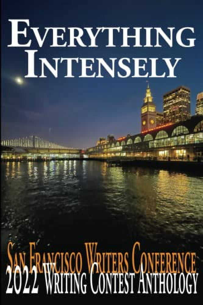 Pre-Owned Everything Intensely: San Francisco Writers Conference 2022 ...