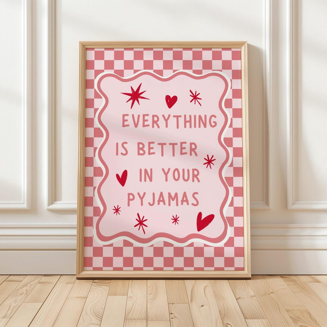 Everything Is Better In Your Pyjamas Pink Burgundy Quote Decor ...
