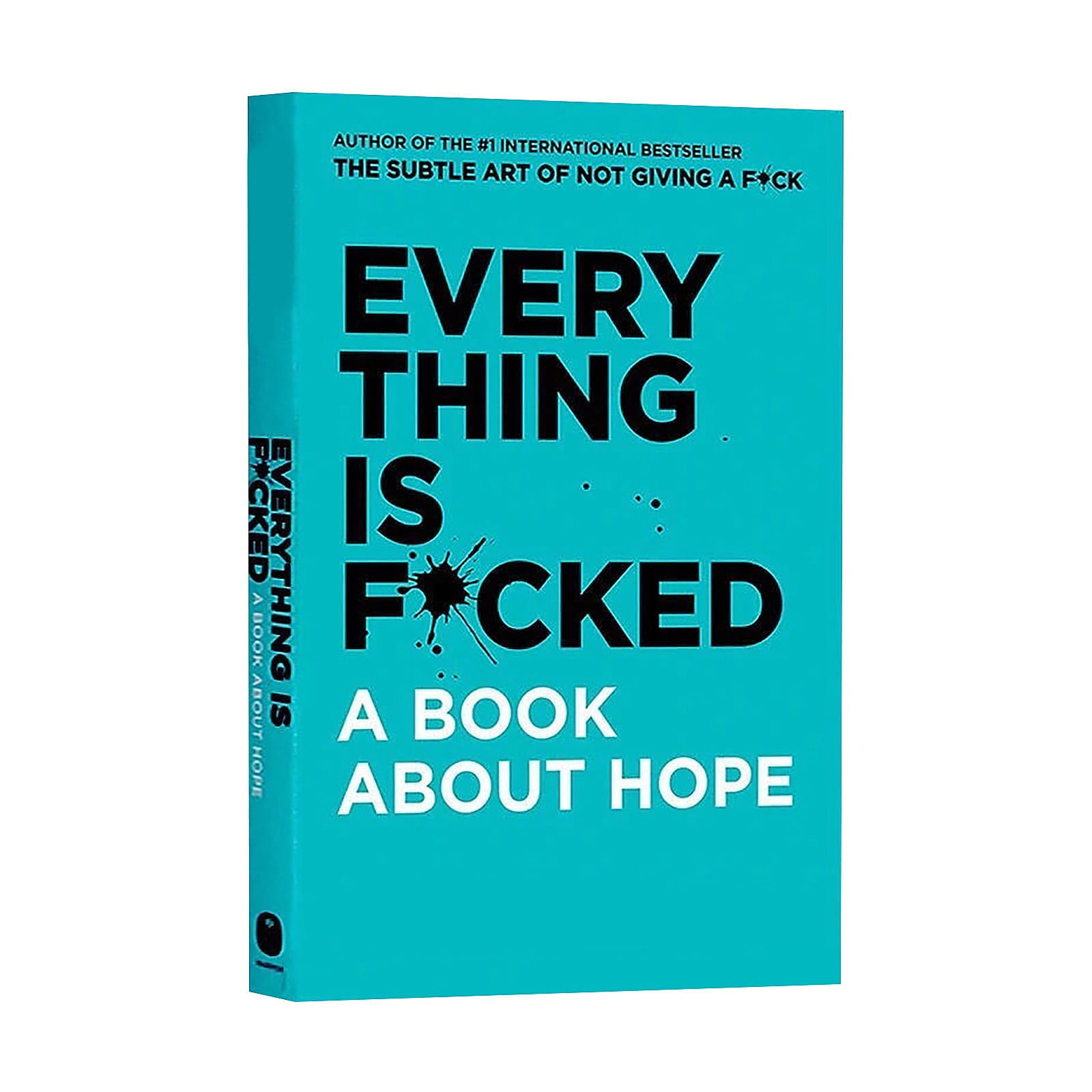 Everything Is F*cked: A Book About Hope, The Subtle Art of Not Giving a ...