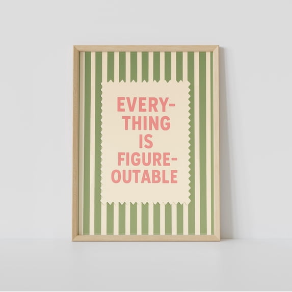 Everything Is Figureoutable Print Sage Green Striped Retro Quote Print ...
