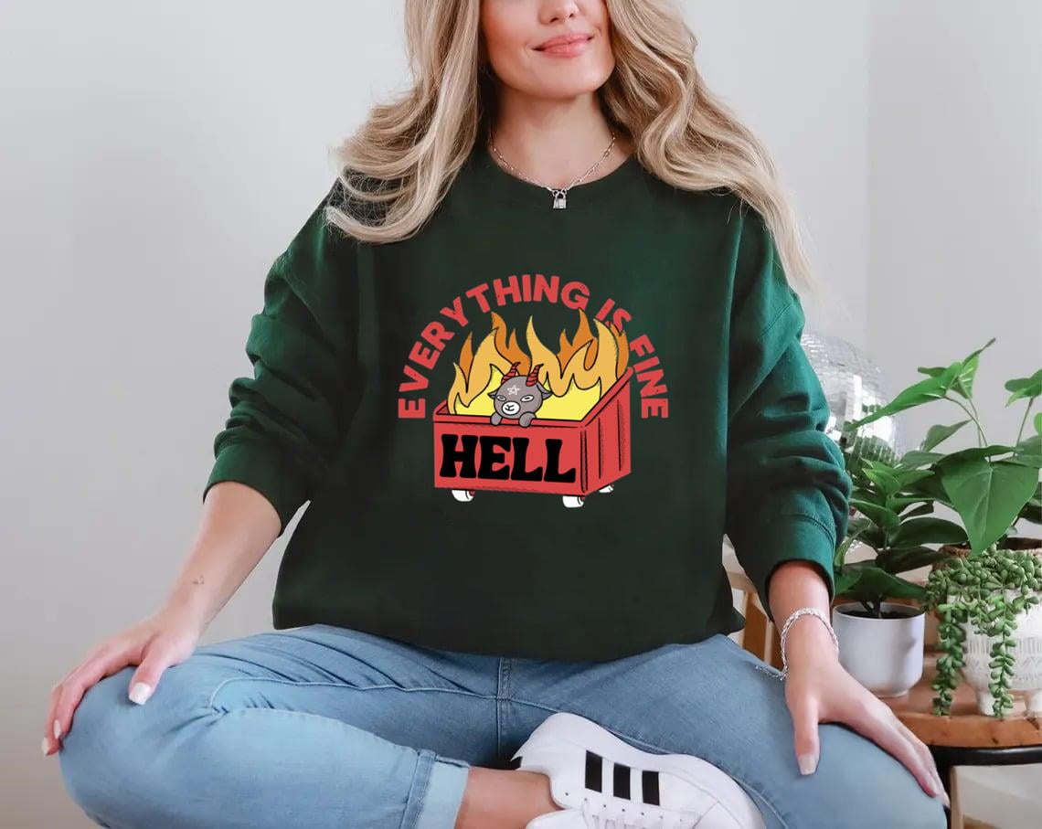 Everything Is Fine Sweatshirt with Smiling Disaster Meme, for men ...