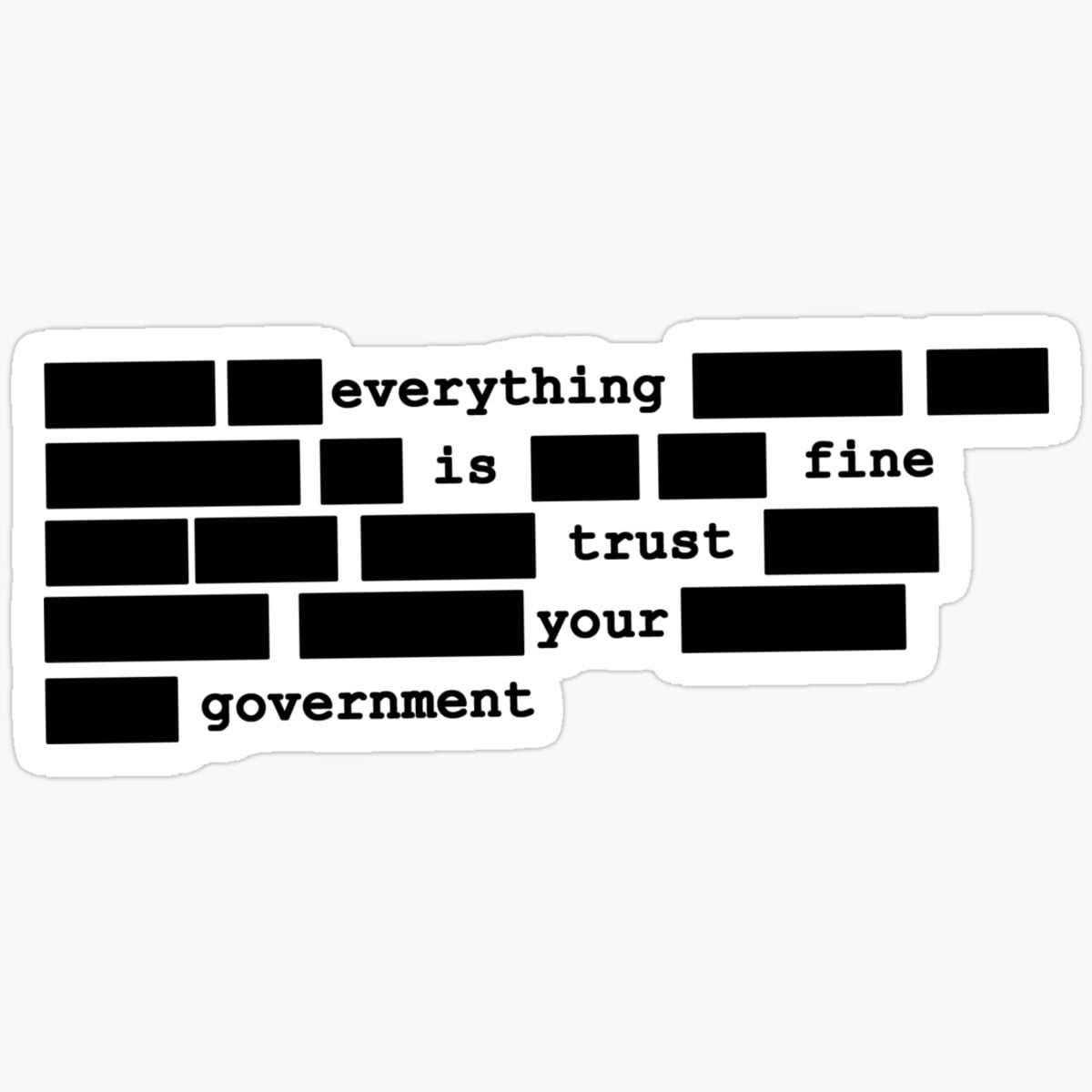 Everything Is Fine, Trust Your Government Sticker. Gift For You ...