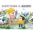 Everything Is Grape!, (Hardcover) - Walmart.com