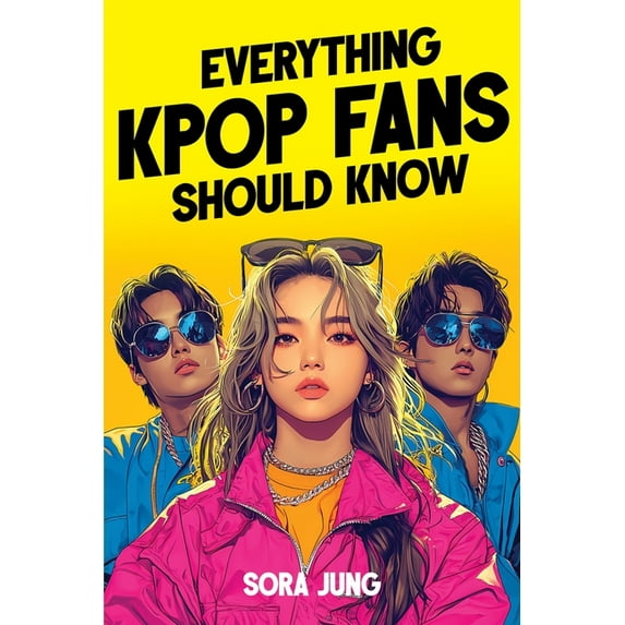 Everything K-Pop Fans Should Know: Fascinating History, Iconic Idols ...