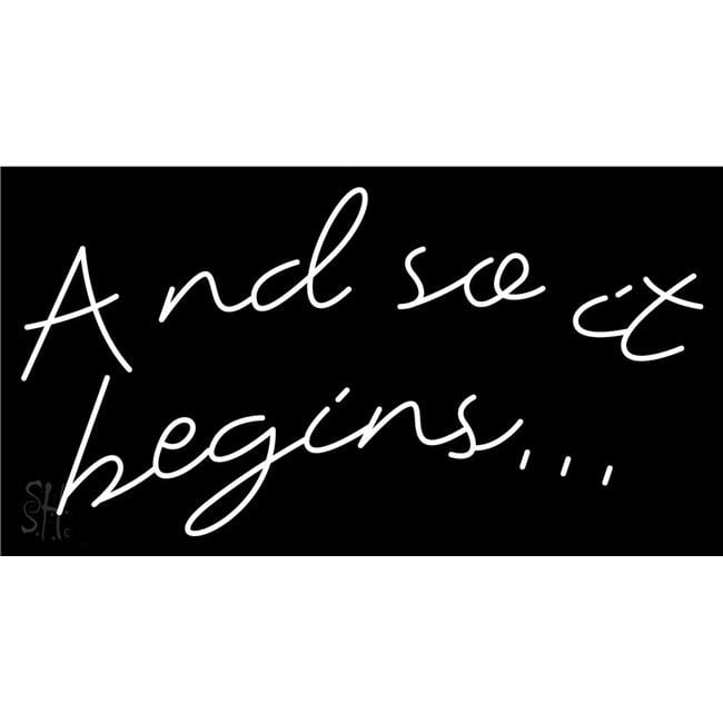 Everything Neon And So It Begins LED Neon Sign 13 x 24 - inches ...